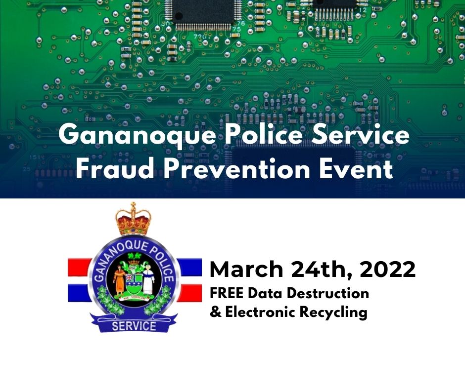 Gananoque Police Service offer FREE Data Destruction for your ...